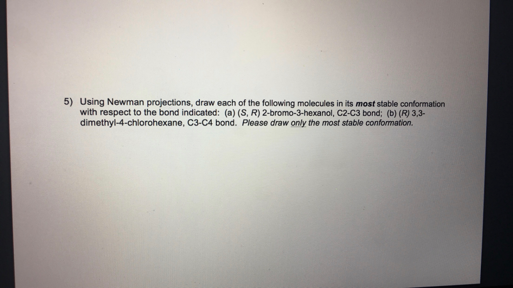 Solved Using Newman projections, draw each of the following | Chegg.com