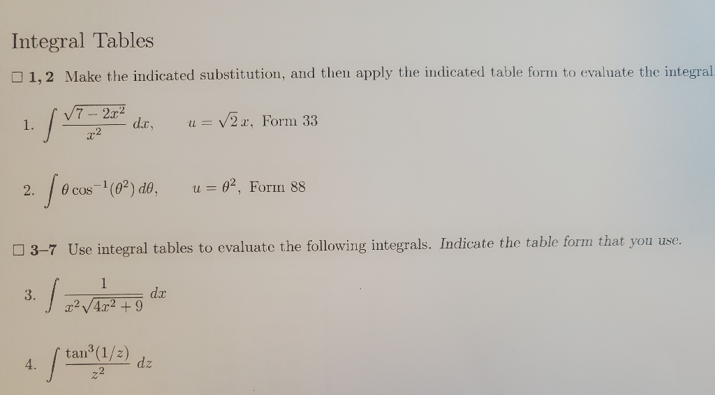Solved Integral Tables 1,2 Make the indicated substitution, | Chegg.com