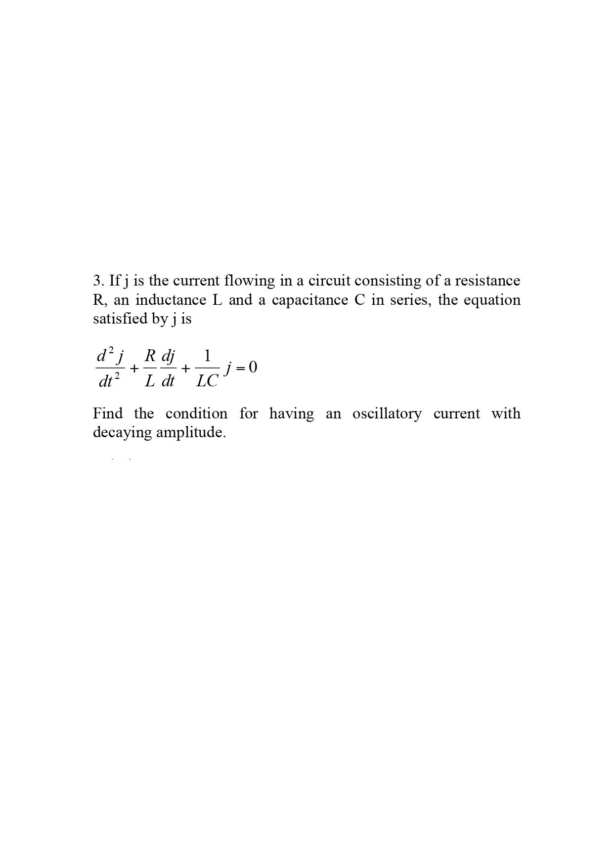 Solved 3. If j is the current flowing in a circuit | Chegg.com