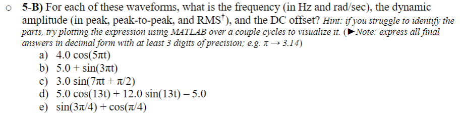 Solved 5-B) ﻿For each of these waveforms, what is the | Chegg.com