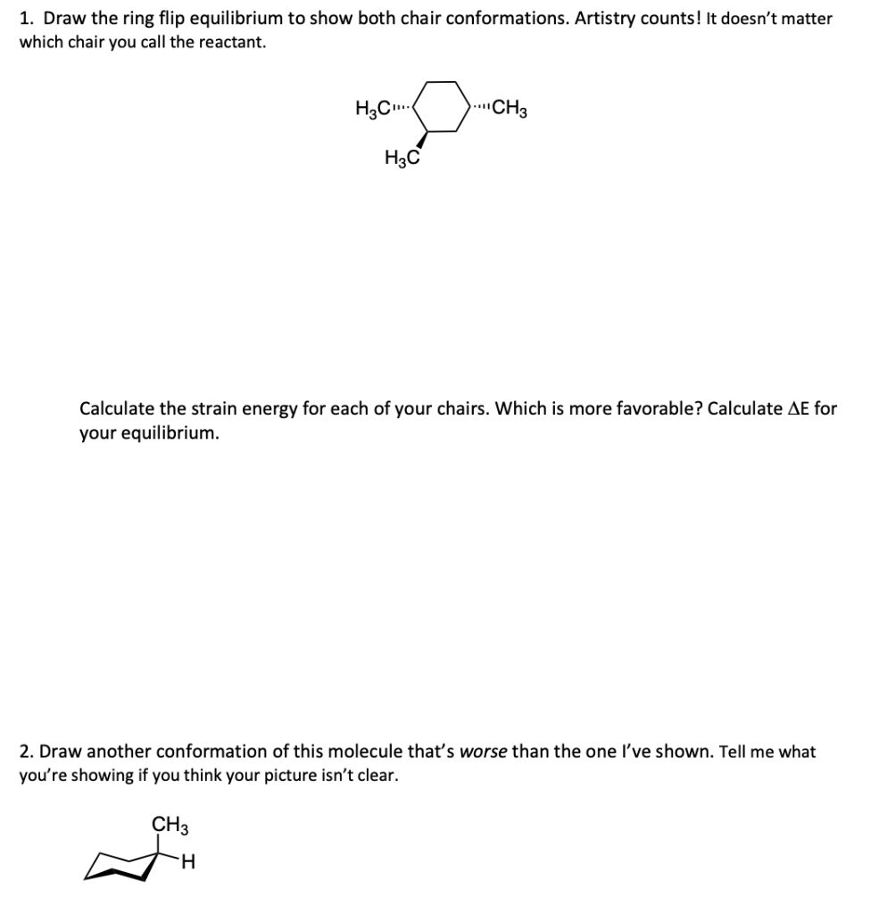 Solved 1. Draw the ring flip equilibrium to show both chair | Chegg.com