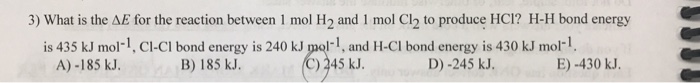 Solved What is the Delta E for the reaction between 1 mol | Chegg.com