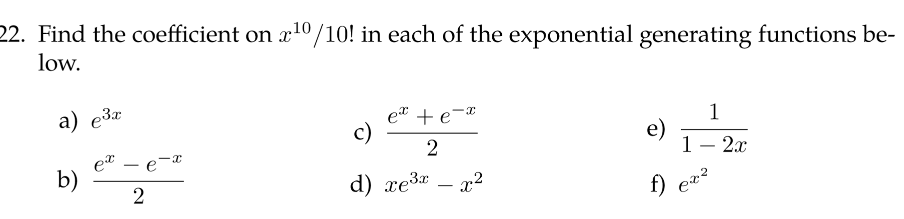 Solved Find the coeﬃcient on x^10/10! in each of the | Chegg.com