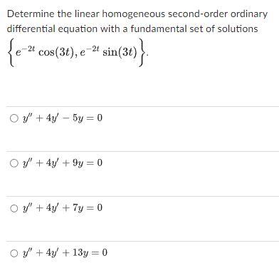 Solved Determine the linear homogeneous second-order | Chegg.com