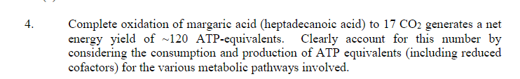 Solved - 4. Complete oxidation of margaric acid | Chegg.com