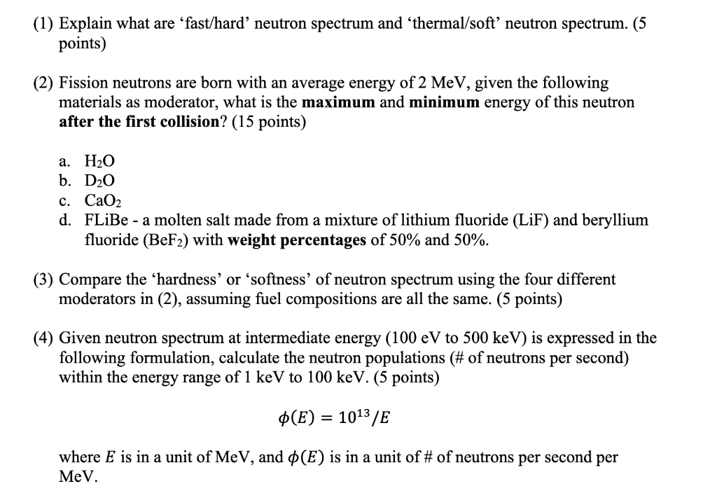 Solved (1) Explain what are 'fast/hard' neutron spectrum and | Chegg.com
