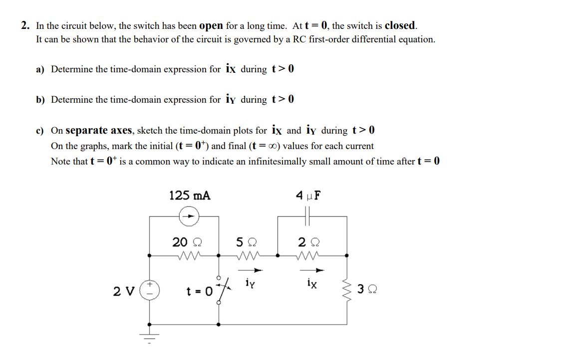 Solved 2. In the circuit below, the switch has been open for | Chegg.com