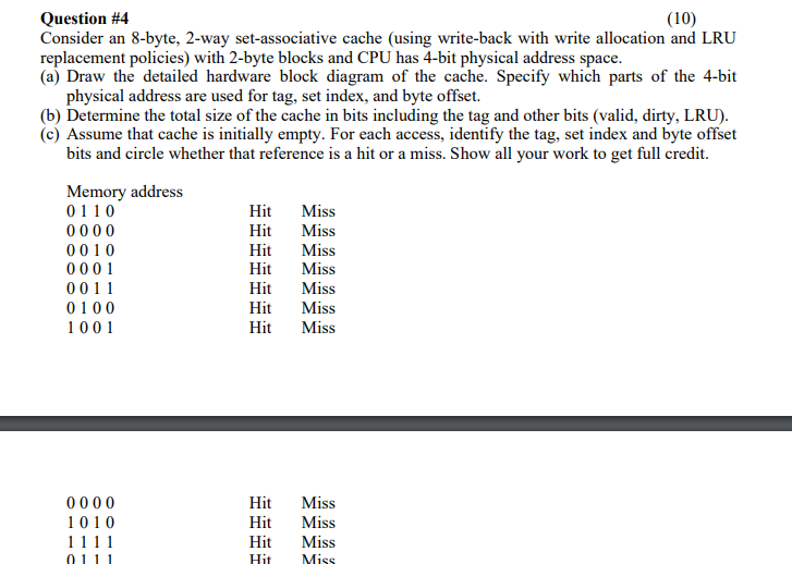 Solved Question \#4 Consider an 8-byte, 2-way | Chegg.com