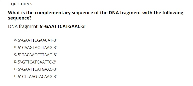 Solved QUESTIONS What is the complementary sequence of the | Chegg.com