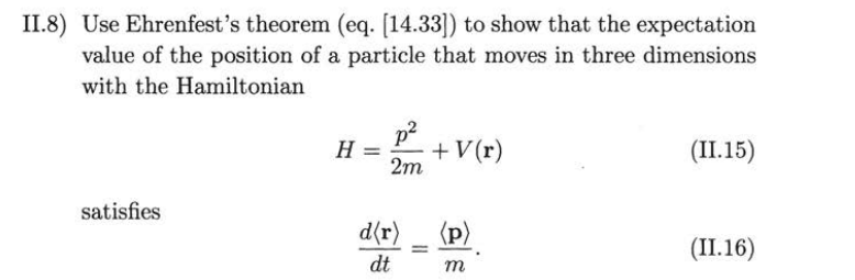 Solved 8 Use Ehrenfests Theorem Eq [14 33] To Show
