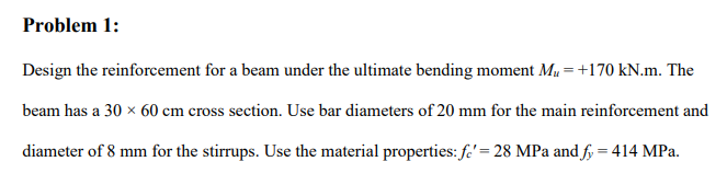 Solved Problem 1: Design the reinforcement for a beam under | Chegg.com