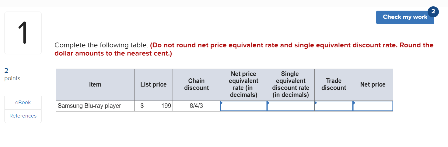 Solved Check my work 1 Complete the following table: (Do not | Chegg.com