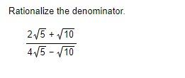 Solved Rationalize the denominator. 45−1025+10 | Chegg.com