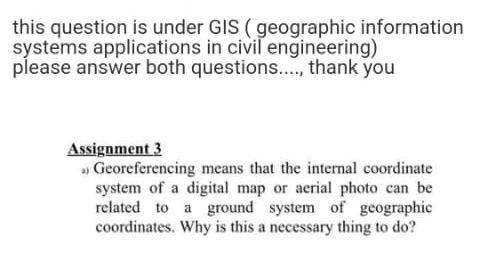 Solved this question is under GIS ( geographic information | Chegg.com