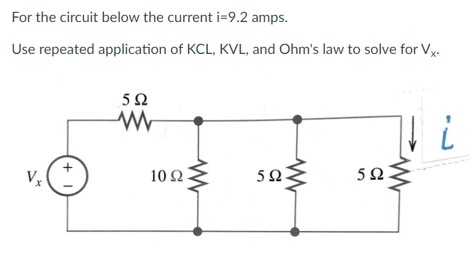 Solved For the circuit below the current i=9.2amps. Use | Chegg.com