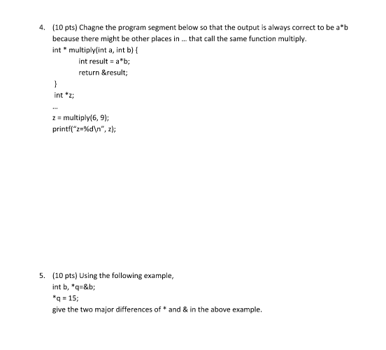 Solved 1. (10 pts) Give the output of the following program | Chegg.com