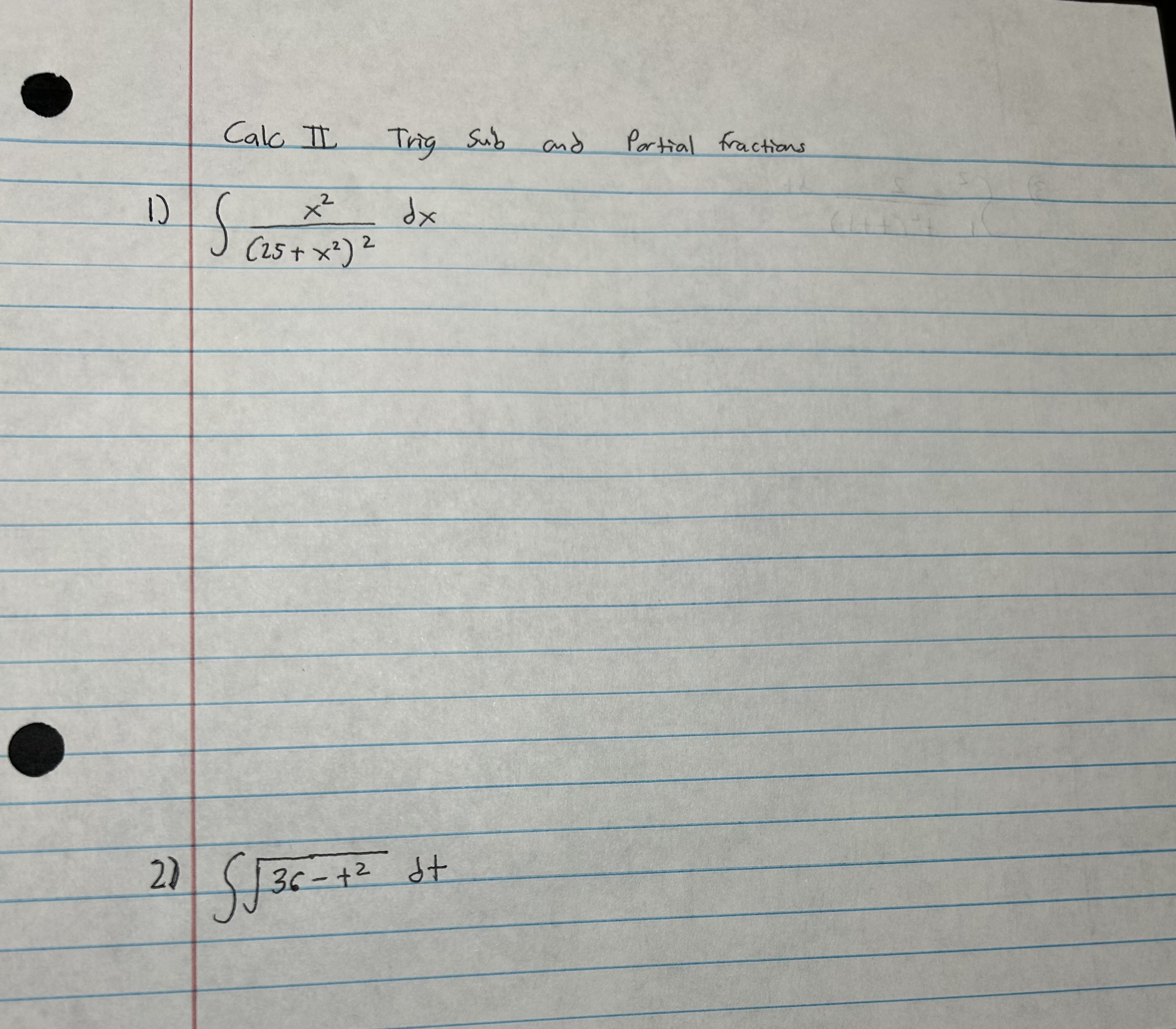 Solved Calc II Trig Sub and Portial fractions ∫(25+x2)2x2dx | Chegg.com