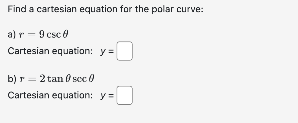 Solved Find a cartesian equation for the polar | Chegg.com