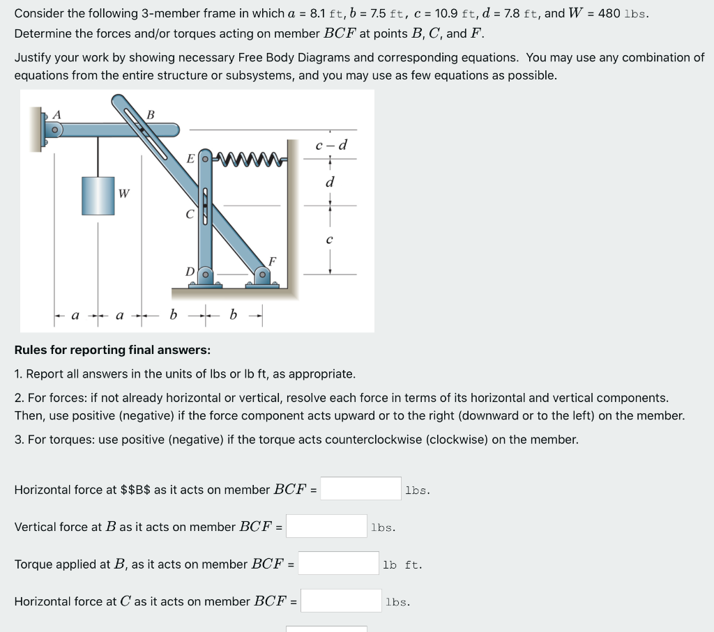 Solved Consider the following 3-member frame in which a = | Chegg.com