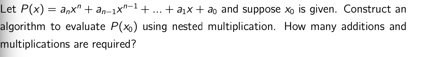 Solved Let P(x)=anxn+an−1xn−1+…+a1x+a0 and suppose x0 is | Chegg.com