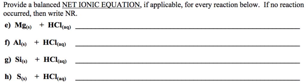 Solved Provide a balanced NET IONIC EQUATION, if applicable, | Chegg.com