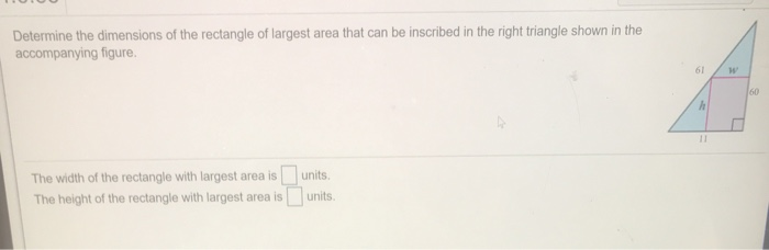 Solved Determine the dimensions of the rectangle of largest | Chegg.com