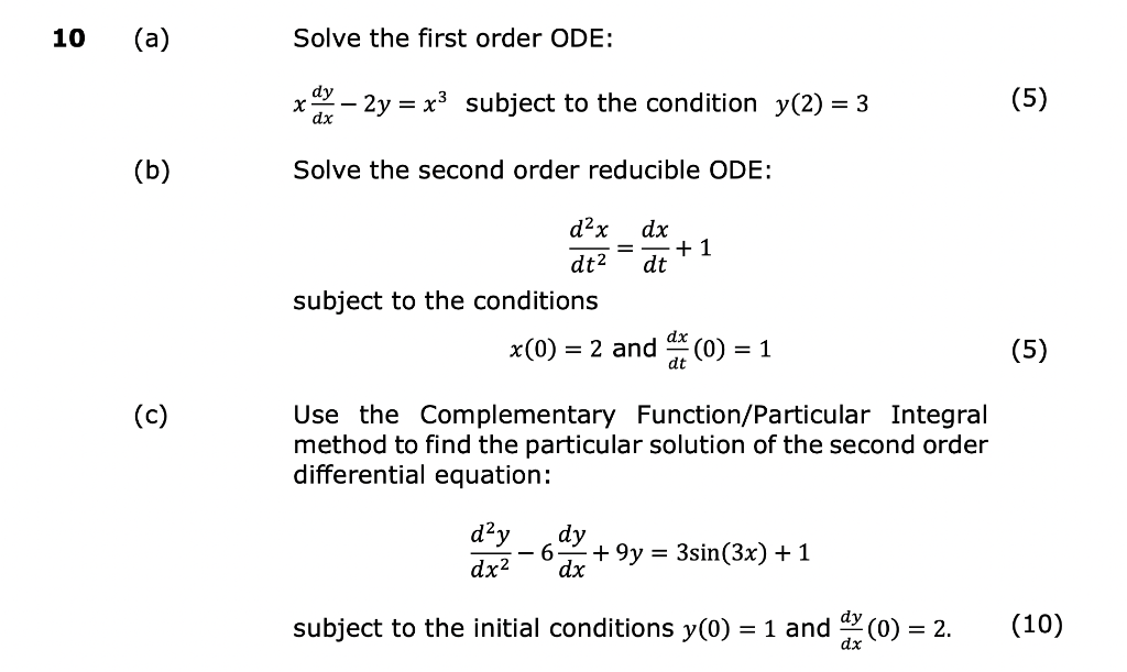 Solved 10 (a) Solve the first order ODE: x dy – 2y = x3 | Chegg.com