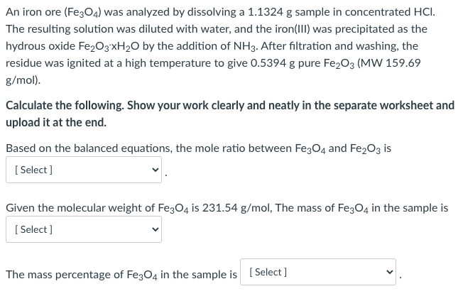 Solved An Iron Ore Fe304 Was Analyzed By Dissolving A
