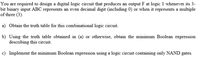 Solved You are required to design a digital logic circuit | Chegg.com