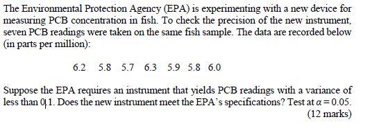 Solved The Environmental Protection Agency (EPA) is | Chegg.com