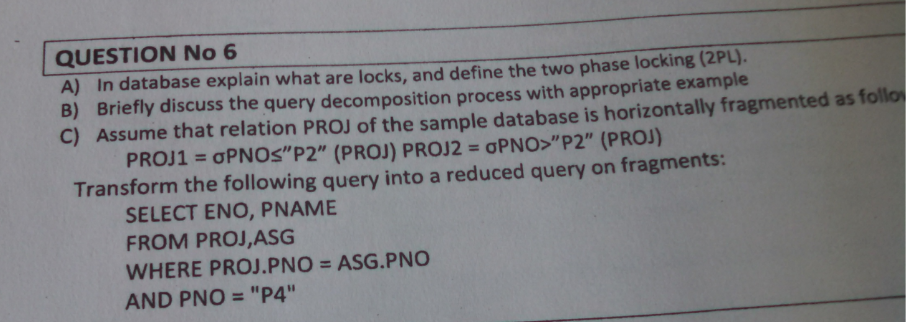Solved QUESTION No 6 A) In database explain what are locks, | Chegg.com