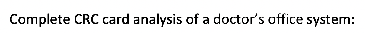 Finding Objects and CRC cards. We can easily make UML | Chegg.com