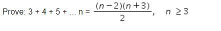 Solved Prove: 3 + 4 + 5 + ... n = (n-2)(n+3) 2 n 23 | Chegg.com