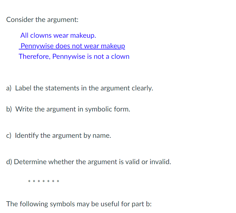 Solved Consider the argument: All clowns wear makeup. | Chegg.com