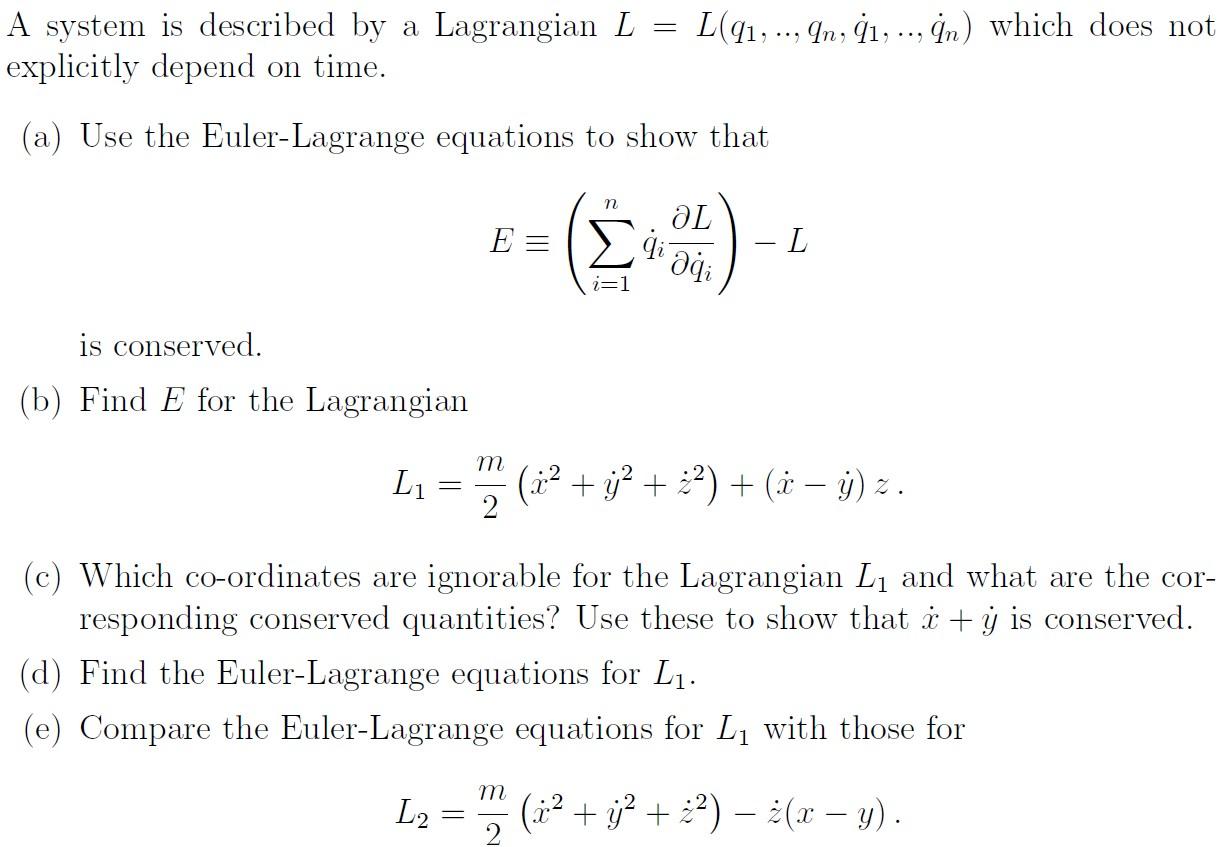 Solved A system is described by a Lagrangian | Chegg.com