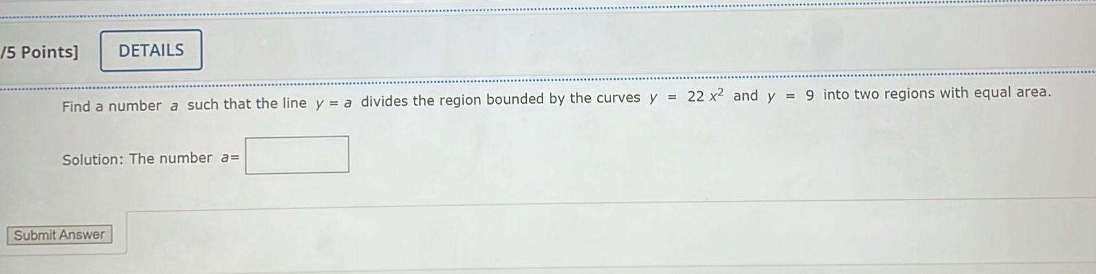 Solved Find a number a such that the line y=a divides the | Chegg.com