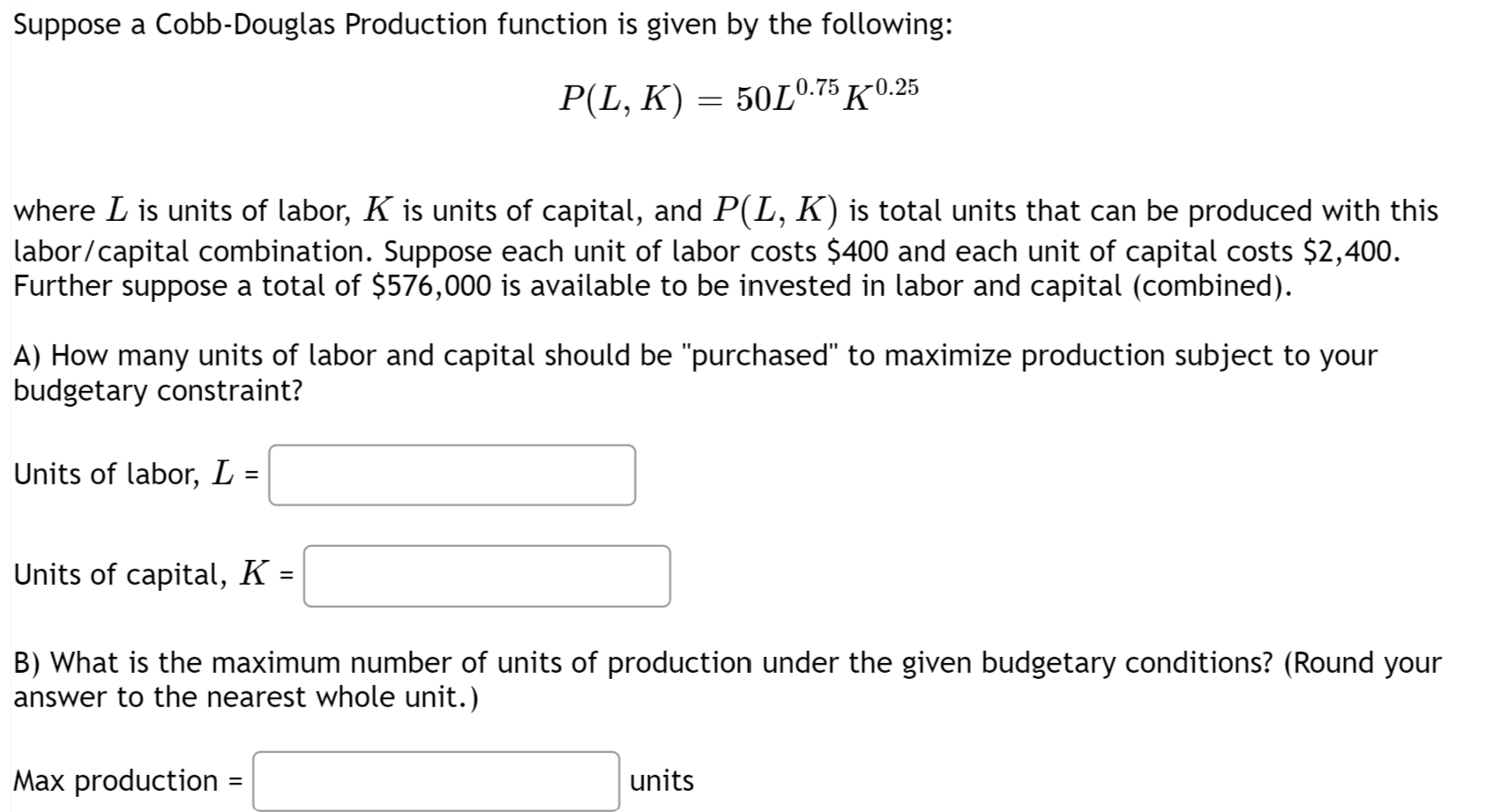 Solved Suppose a Cobb-Douglas Production function is given | Chegg.com