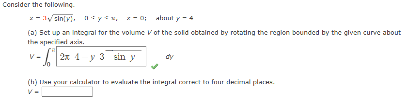 Solved Consider the following. x=3sin(y),0≤y≤π,x=0; about | Chegg.com