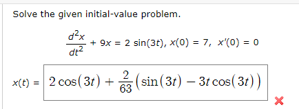 Solved Solve the given initial-value problem. d2x + 9x = 2 | Chegg.com