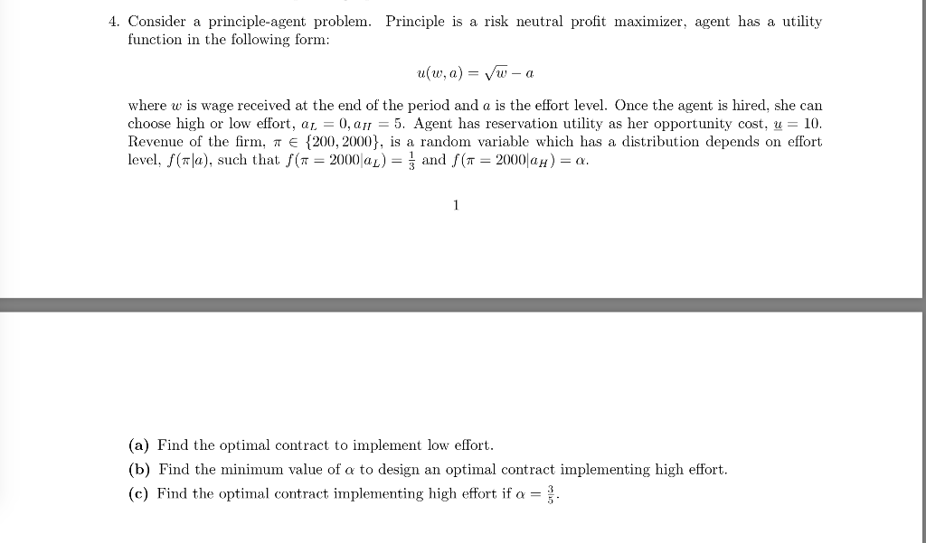4. Consider a principle-agent problem. Principle is a | Chegg.com