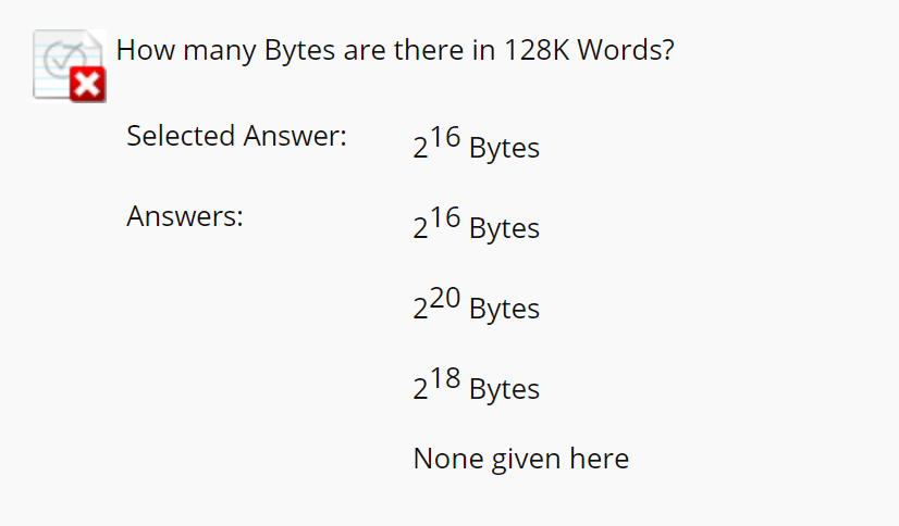 Solved How many Bytes are there in 128K Words? X Selected | Chegg.com