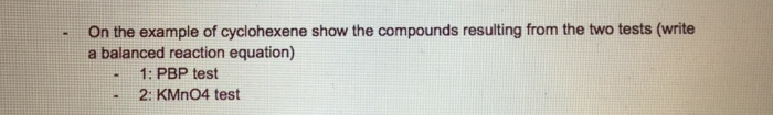 Solved Balanced equation of cyclohexene after PBP test, and | Chegg.com