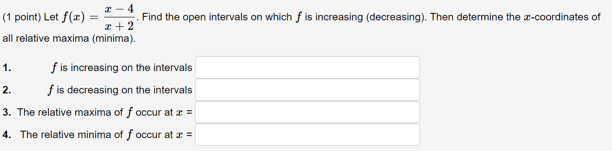 Solved int) Let f(x)=x+2x−4. Find the open intervals on | Chegg.com