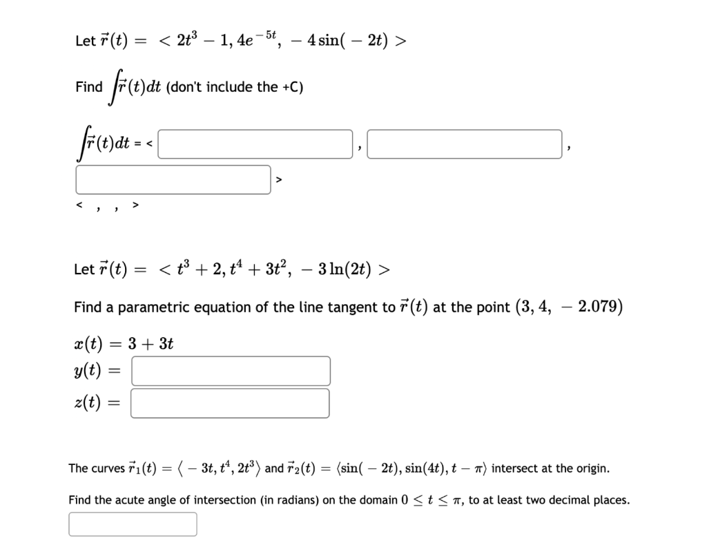 Solved Let r(t) = = Find | Chegg.com