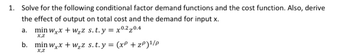 Solved Solve For The Following Conditional Factor Demand