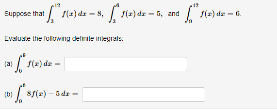 Solved Suppose that ∫312f(x)dx=8,∫36f(x)dx=5, and | Chegg.com