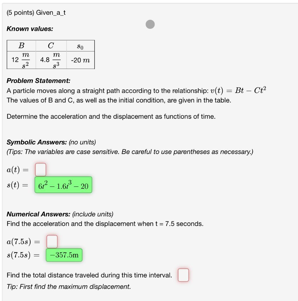 Solved Known values: Problem Statement: A particle moves | Chegg.com