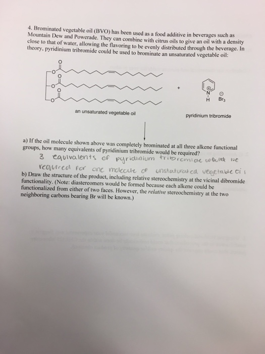 Solved 4. Brominated vegetable oil (BVO) has been used as a | Chegg.com