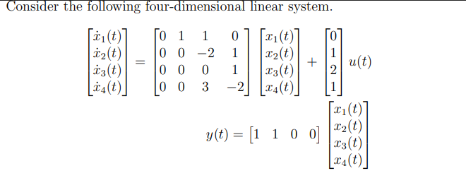 Solved Compute the controllability matrix and comment if the | Chegg.com