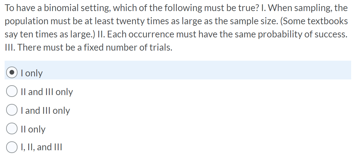 Solved To have a binomial setting, which of the following | Chegg.com